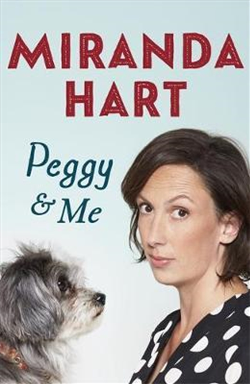 Buy Peggy and Me by Miranda Hart, Books | Sanity