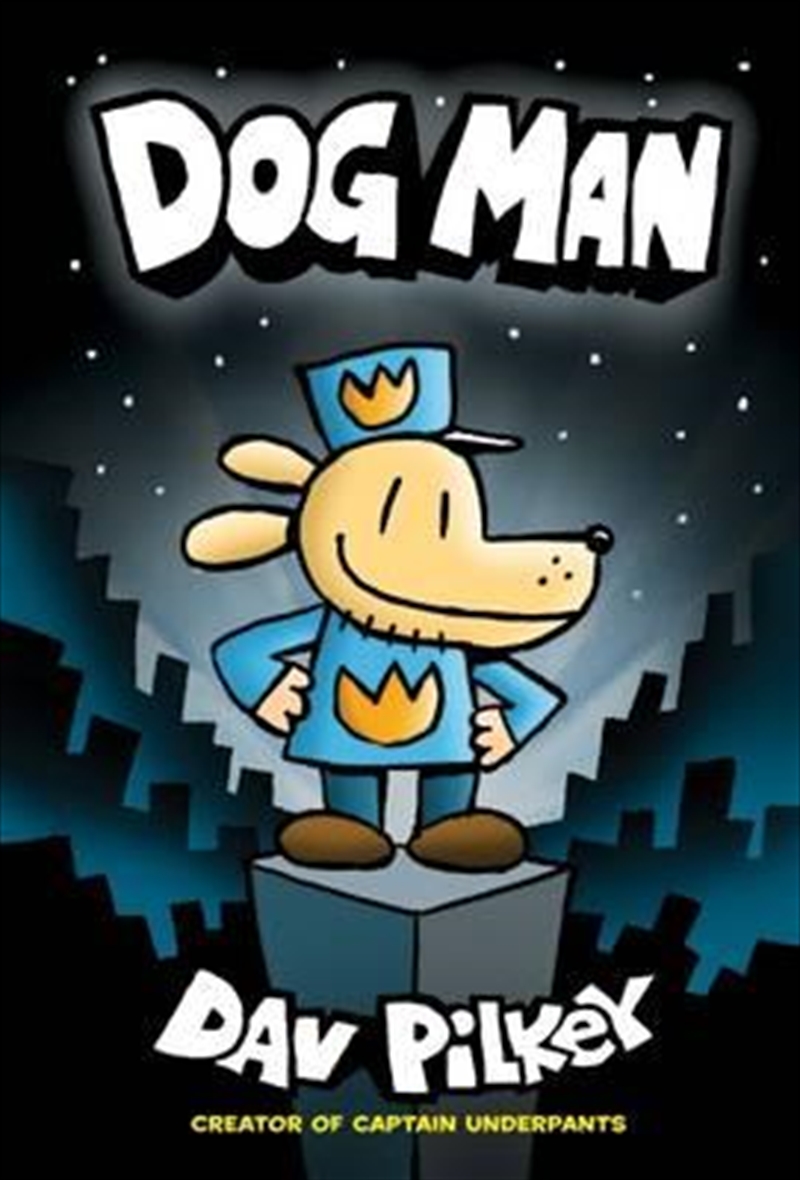 Buy Dog Man #1 by Dav Pilkey, Books | Sanity