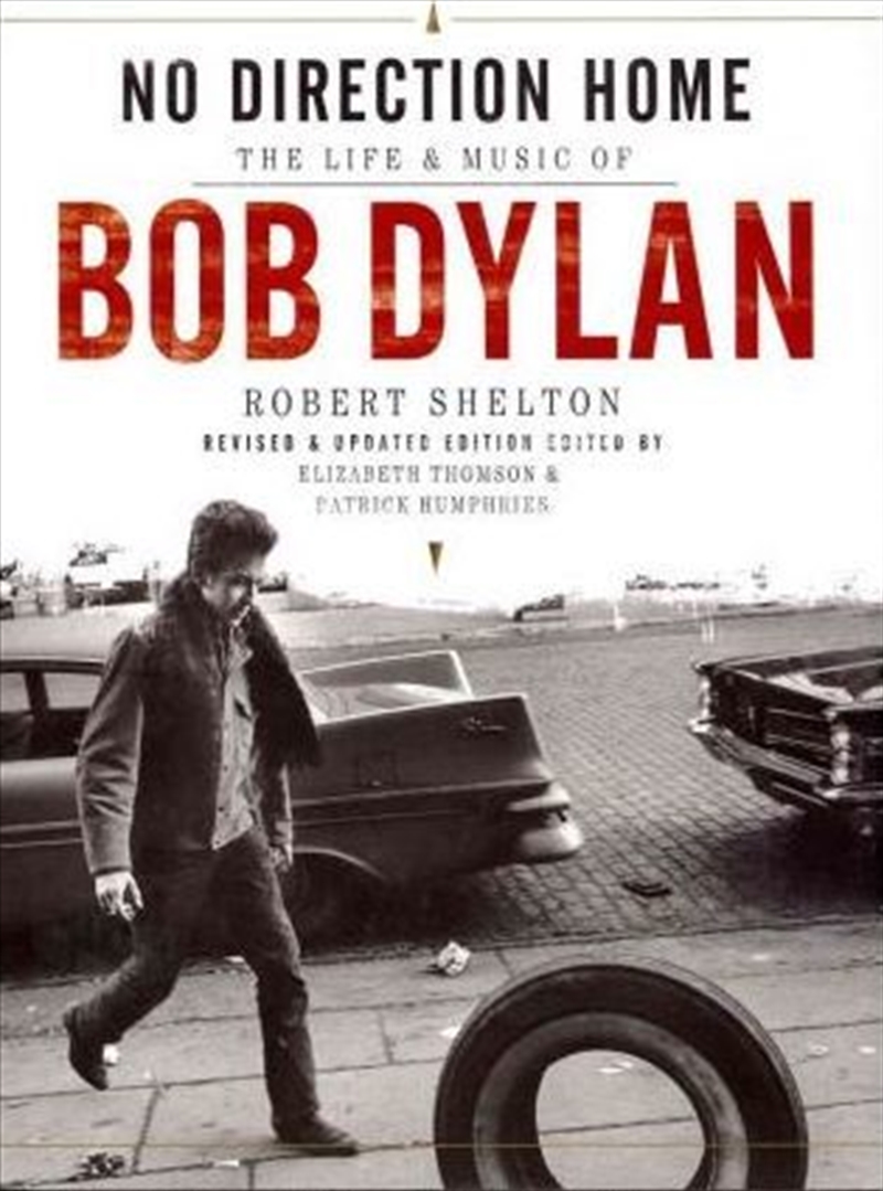 Buy No Direction Home: The Life and Music of Bob Dylan by Robert ...