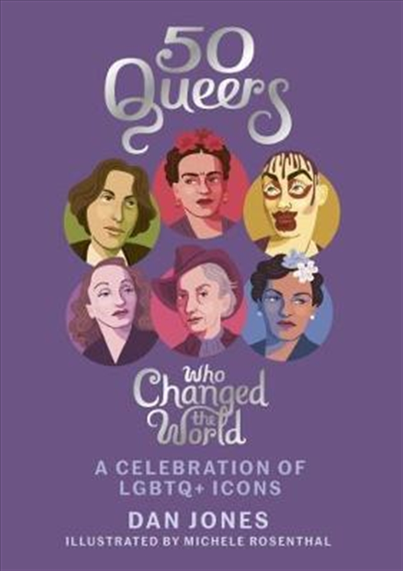 Buy 50 Queers Who Changed the World by Dan Jones, Books | Sanity