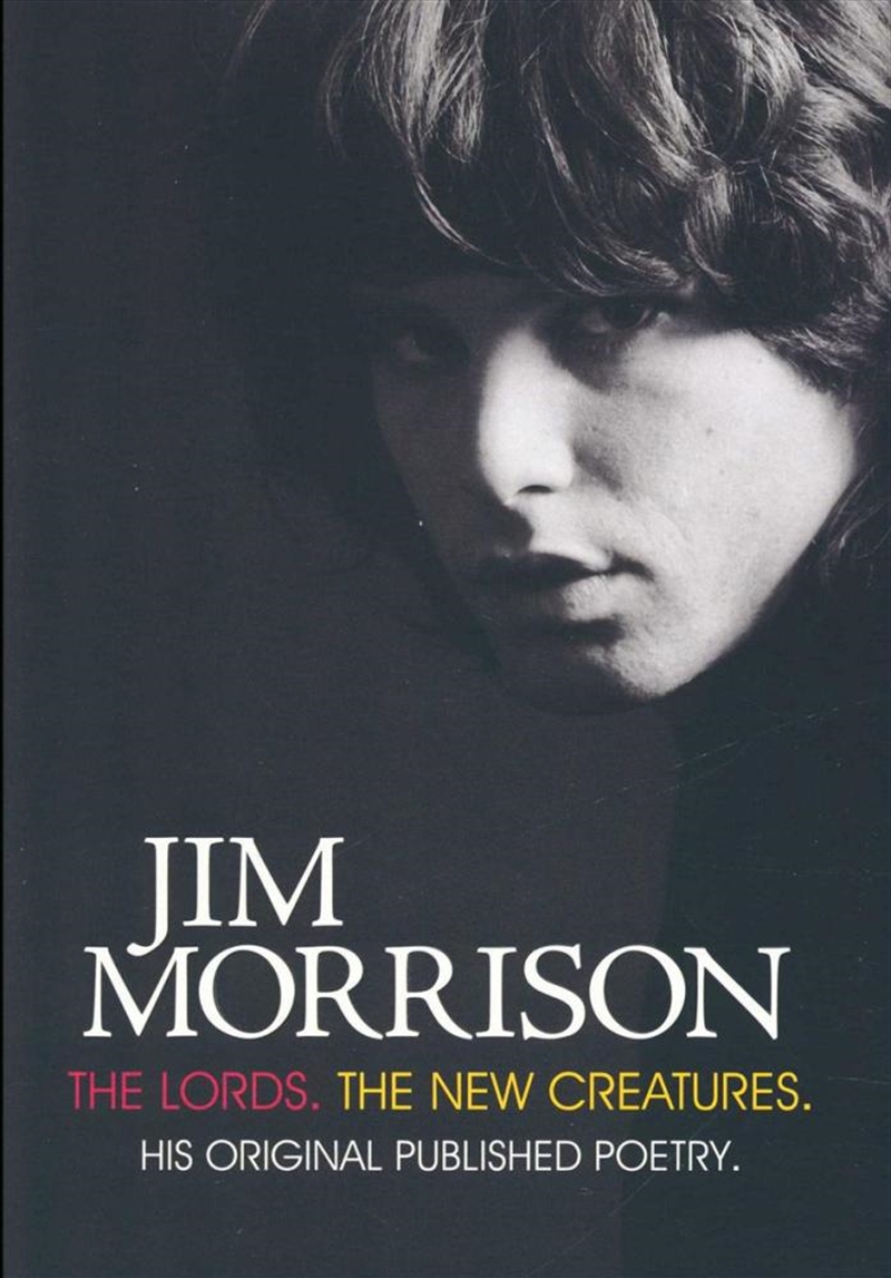 Buy Jim Morrison: The Lords & New Creatures by Jim Morrison, Books | Sanity