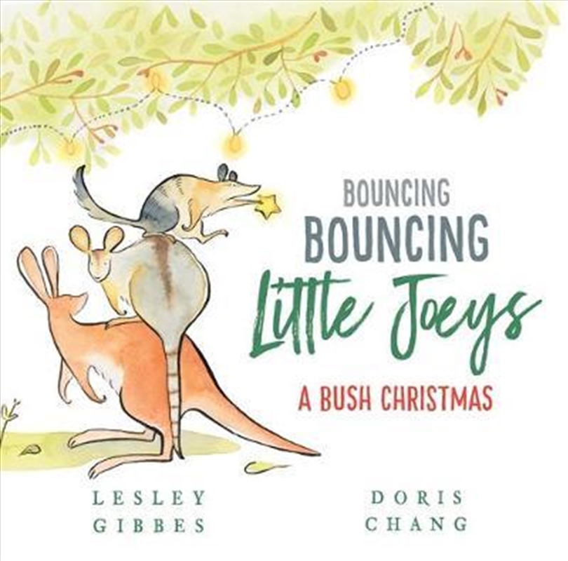 Buy Bouncing Bouncing Little Joeys by Lesley Gibbes, Books | Sanity