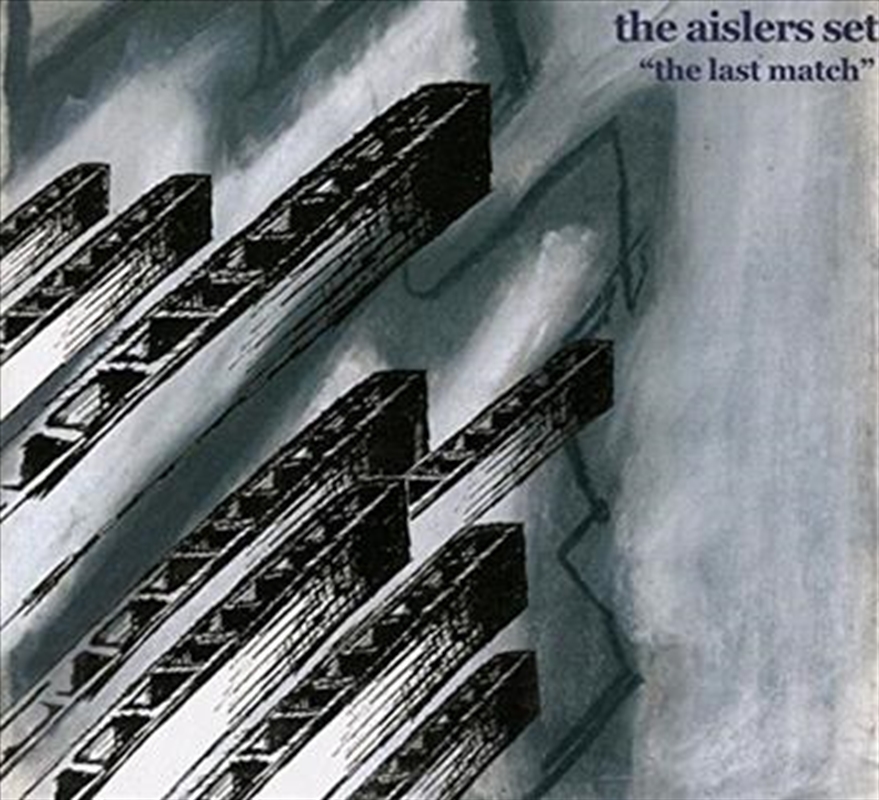 The Aislers Set - Last Match | Sanity