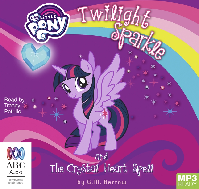 Buy Twilight Sparkle And The Crystal Heart Spell by G M Berrow