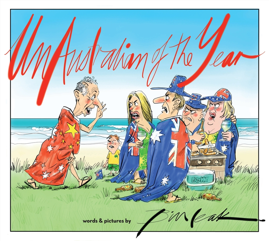 Buy UnAustralian of the Year: Words and Pictures by Bill Leak by Bill ...