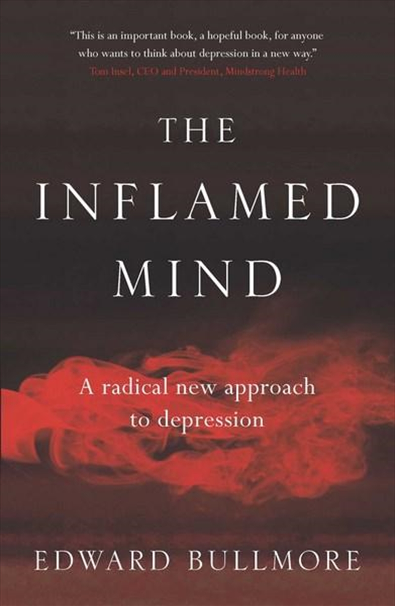 Buy Inflamed Mind by Edward Bullmore, Books | Sanity