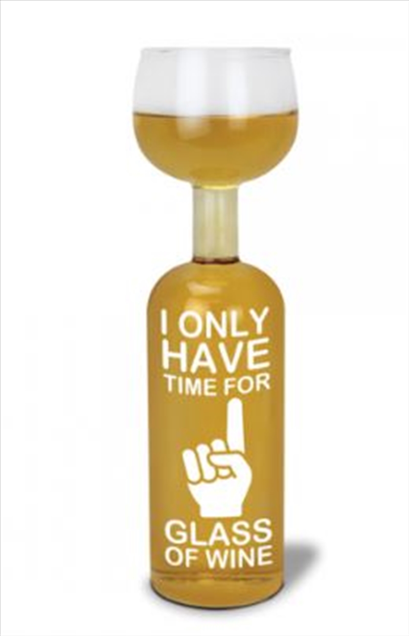 Time For One Wine Bottle - Wine Glass, Drinkware | Sanity
