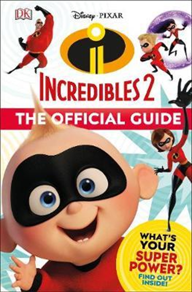 Buy Disney Pixar The Incredibles 2 by Dk Publishing, Books | Sanity