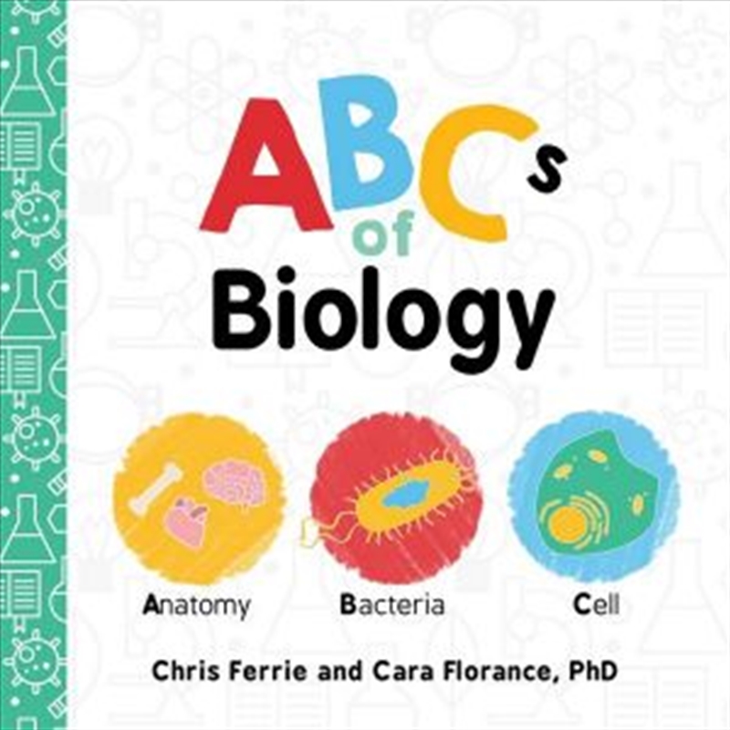 Buy ABCs of Biology Baby University by Chris Ferrie, Books | Sanity