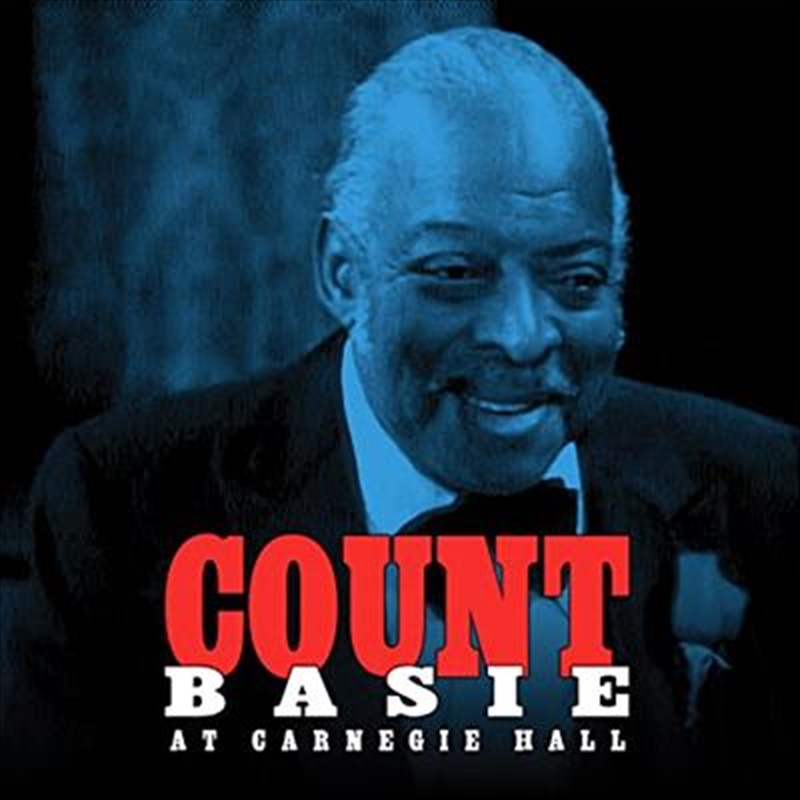 Buy Count Basie Count Basie At Carnegie Hall CD | Sanity