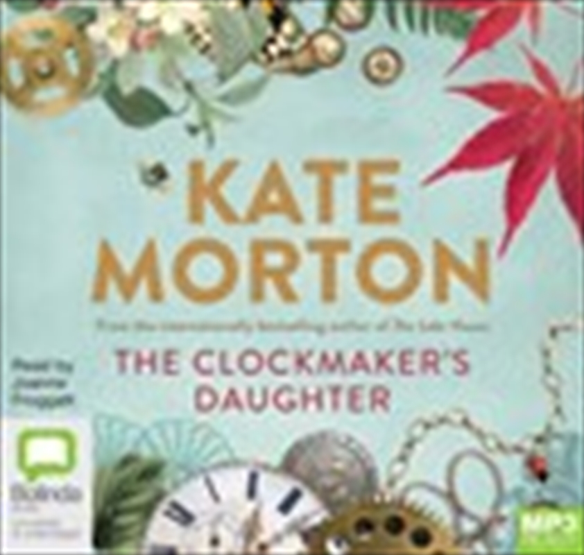 Buy The Clockmaker's Daughter by Kate Morton, Audio Books | Sanity