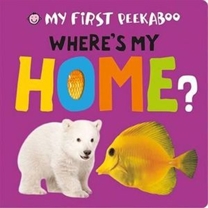 Buy Where's My Home? My First Peekaboo by Roger Priddy, Books | Sanity