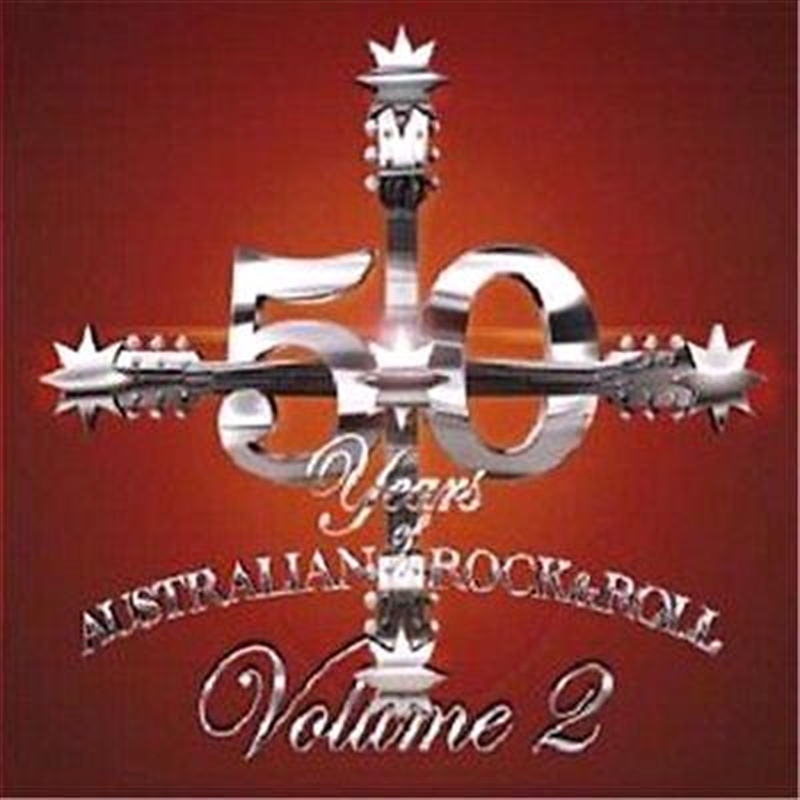 Buy 50 Years Of Australian Rock and Roll 2 Online | Sanity