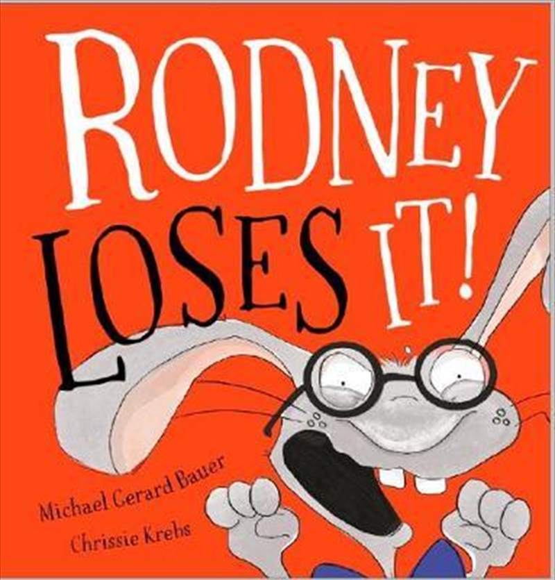 Buy Rodney Loses It by Michael Bauer Gerard in Books | Sanity