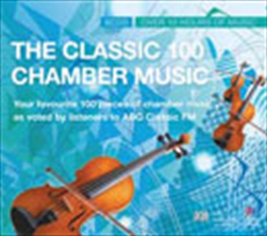 Buy Classic 100 Chamber Music Online | Sanity