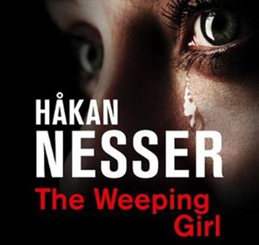 Buy Weeping Girl by Hakan Nesser, Audio Books | Sanity