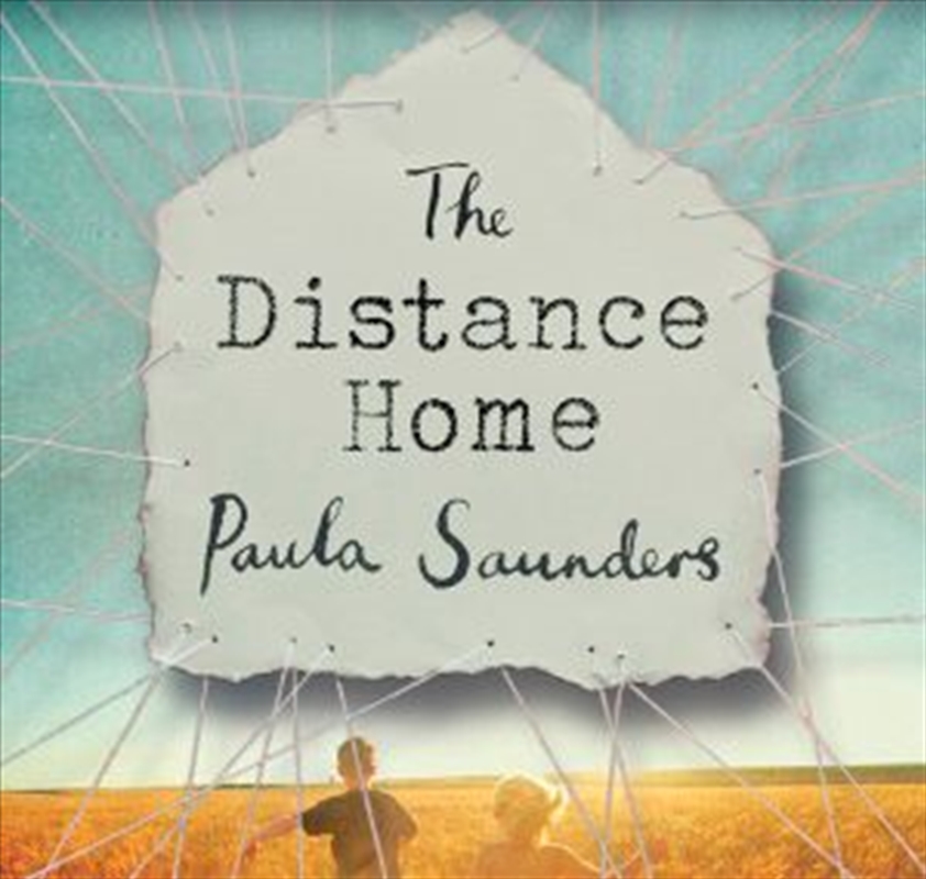 Buy Distance Home by Paula Saunders in Audio Books | Sanity