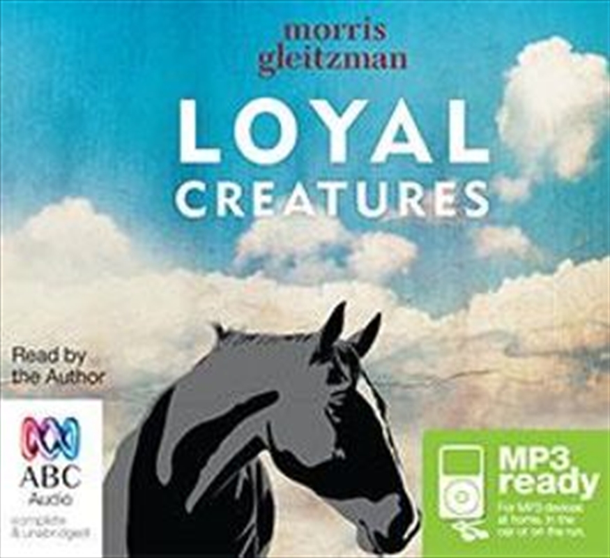 Buy Loyal Creatures by Morris Gleitzman, Audio Books | Sanity