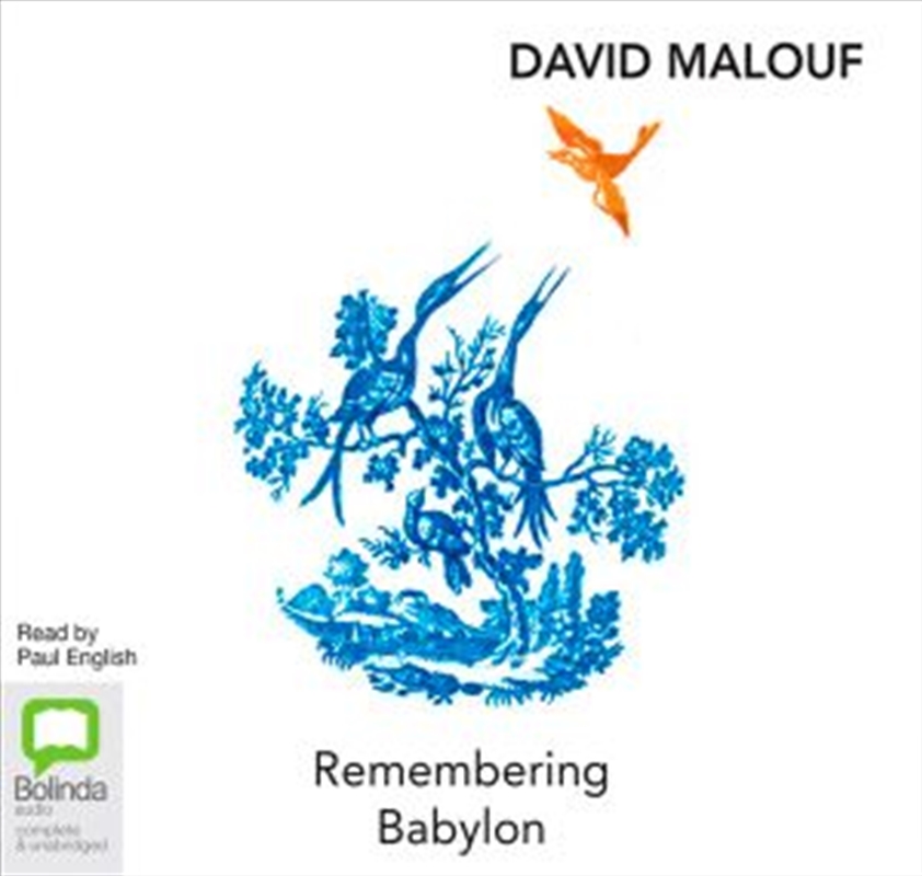 Buy Remembering Babylon by David Malouf in Audio Books | Sanity