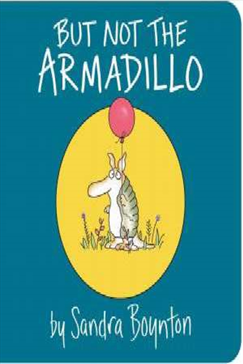 Buy But Not The Armadillo by Sandra Boynton, Books | Sanity