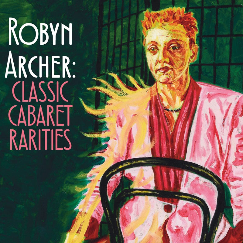 Buy Robyn Archer Classic Cabaret Rarities CD | Sanity