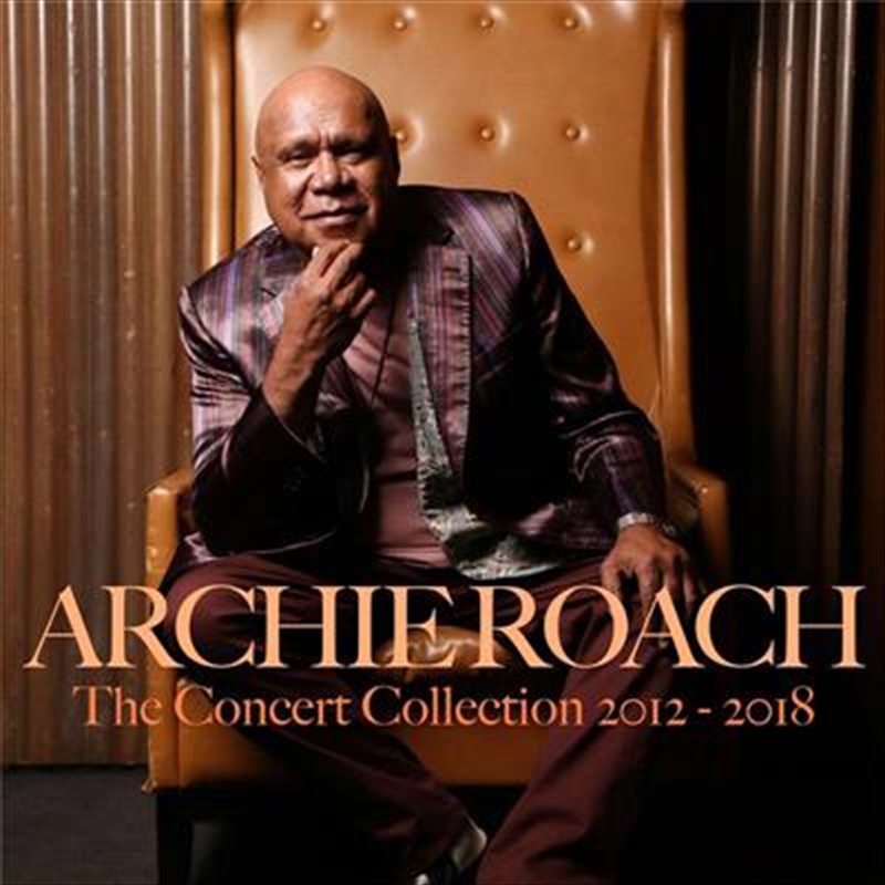 Buy Archie Roach Concert Collection 2012 - 2018 CD | Sanity