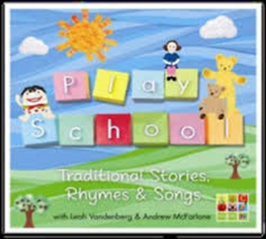 Buy Play School - Traditional Stories Rhymes on CD | On Sale Now