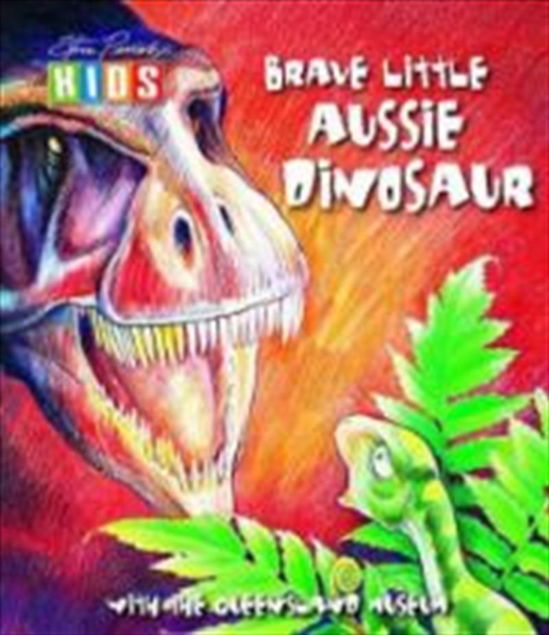Buy Brave Little Aussie Dinosaur by Steve Parish, Books | Sanity
