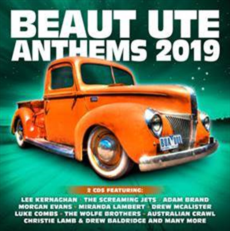 Buy Various Beaut Ute Anthems 2019 CD | Sanity Online