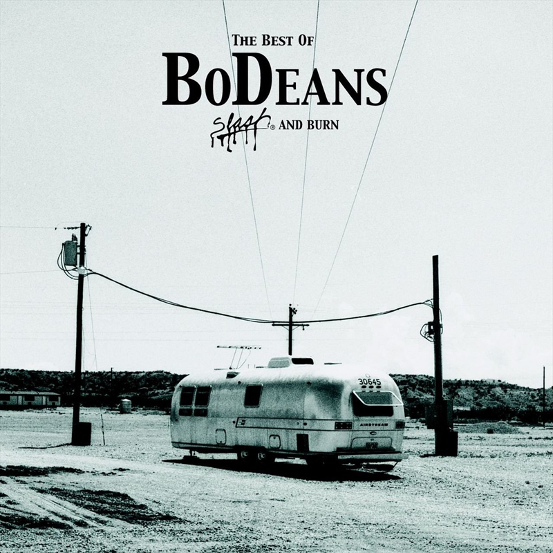 Buy Bodeans - Best Of Bodeans: Slash & Burn on CD | Sanity