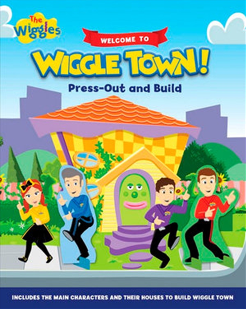 Buy Welcome To Wiggle Town - Press Out and Build- Wiggles, Books | Sanity