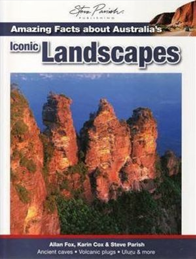 Buy Steve Parish Amazing Facts: Australia's Iconic Landscapes Online | Sanity