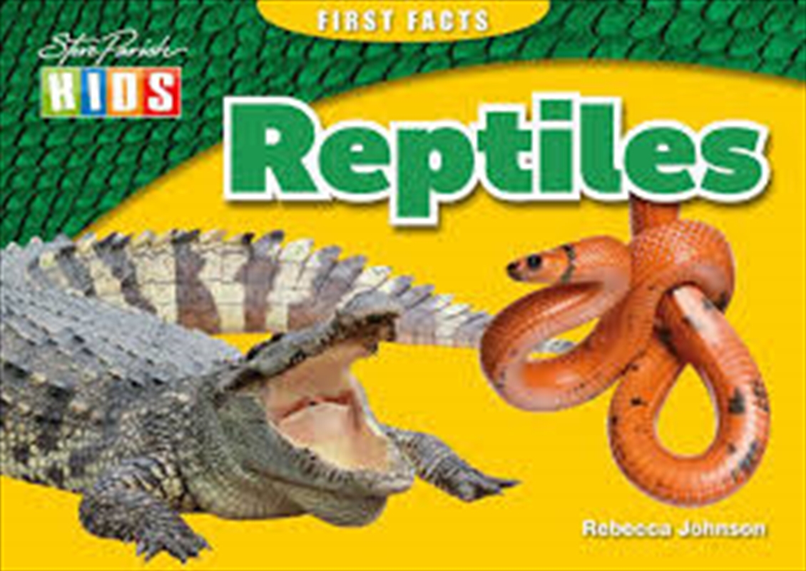 Steve Parish - Steve Parish First Facts Story Book: Reptiles ...