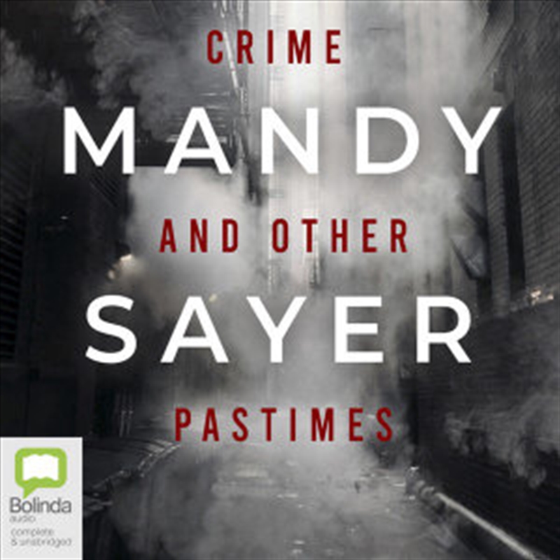 Buy Crime And Other Pastimes- Mandy Sayer | Sanity
