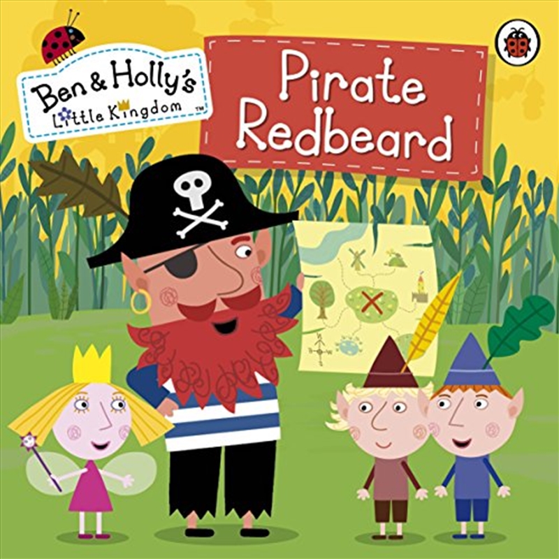 Buy Ben And Holly's Little Kingdom: Pirate Redbeard Online | Sanity