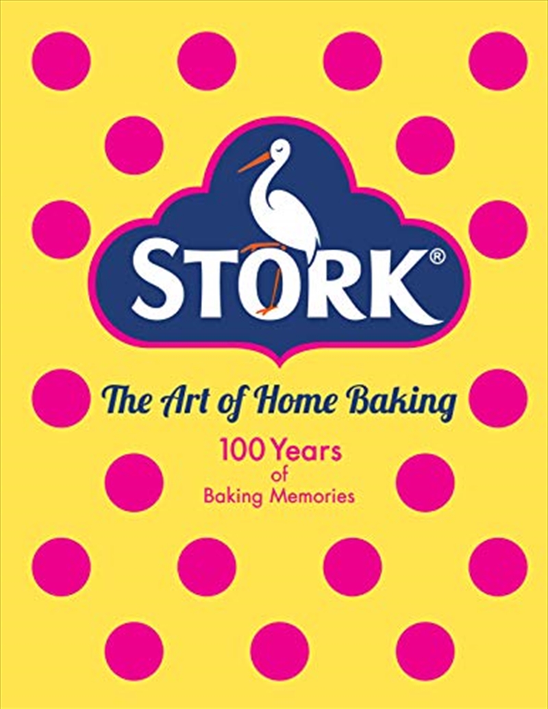 Buy The Stork Book Of Baking: 100 Luscious Cakes And Bakes From A ...