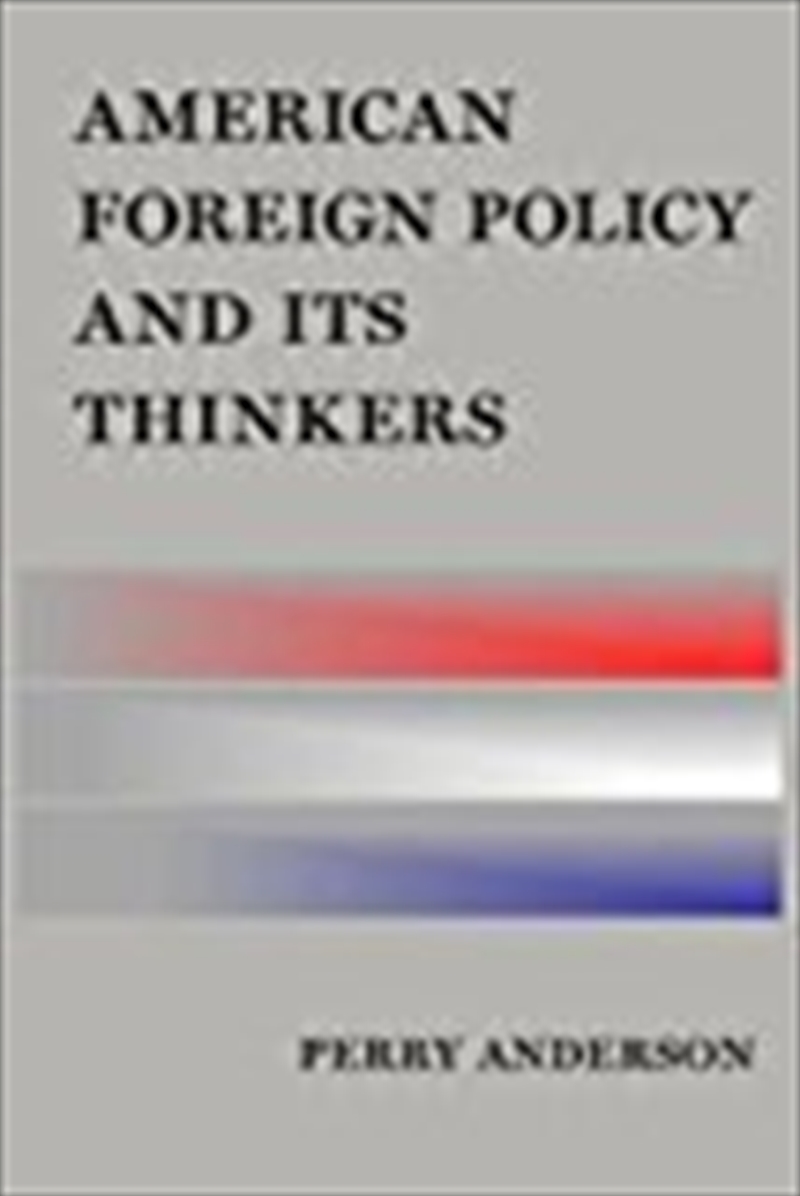 Buy American Foreign Policy And Its Thinkers Online | Sanity