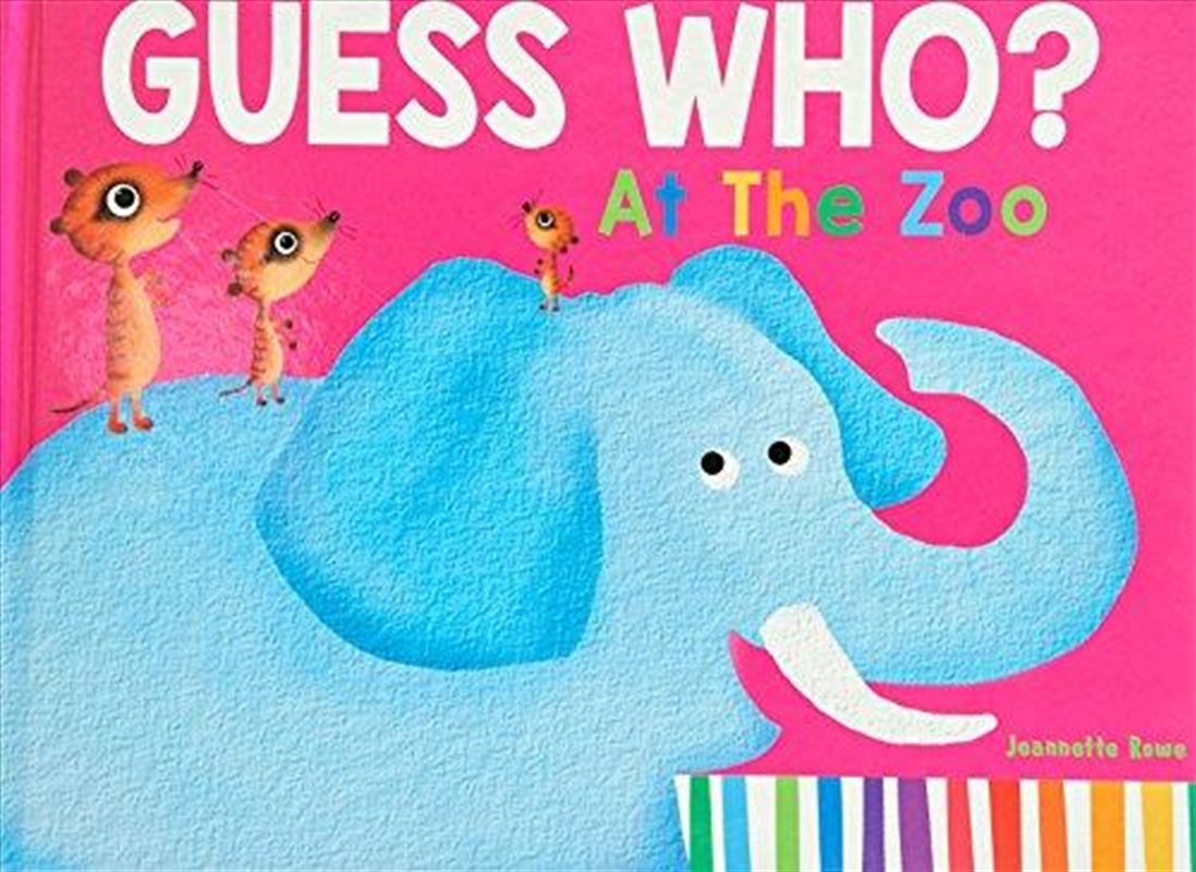 Buy Guess Who? At the Zoo Lift the Flap by Jeannette Rowe, Books | Sanity