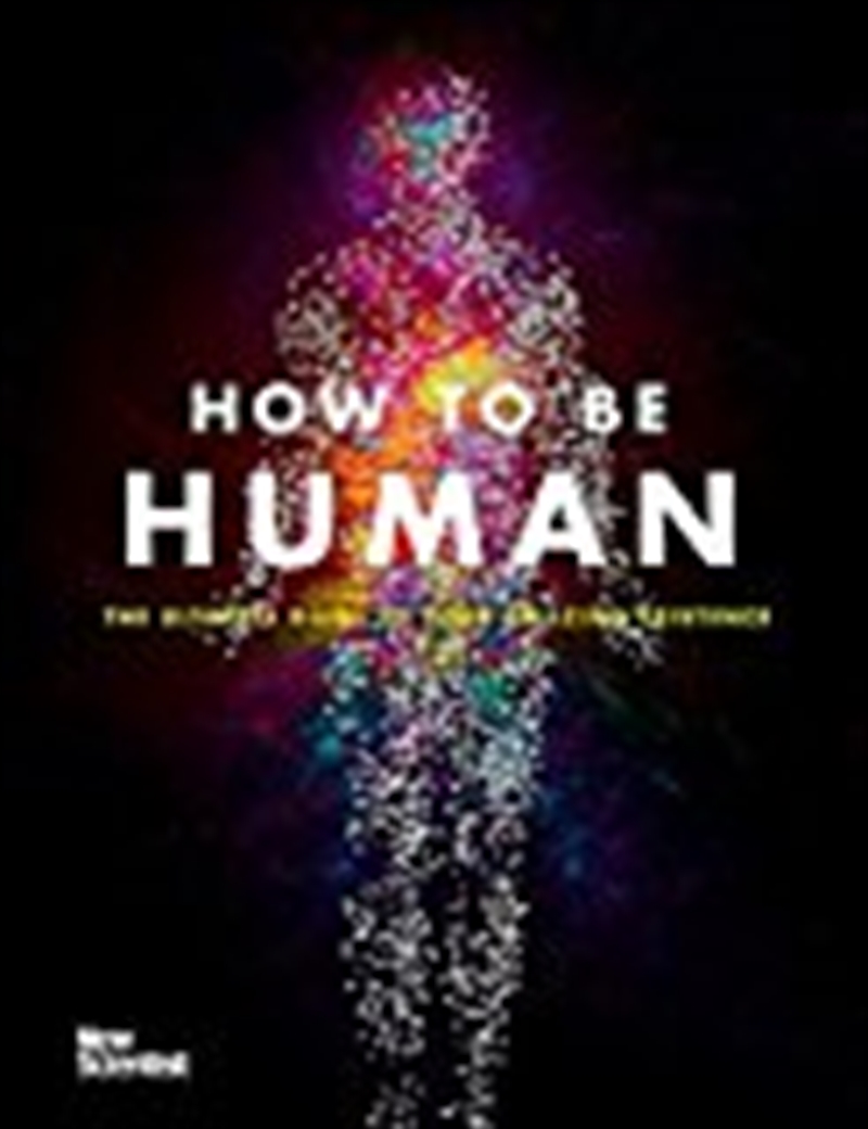 Buy How to Be Human by Scientist New, Books | Sanity