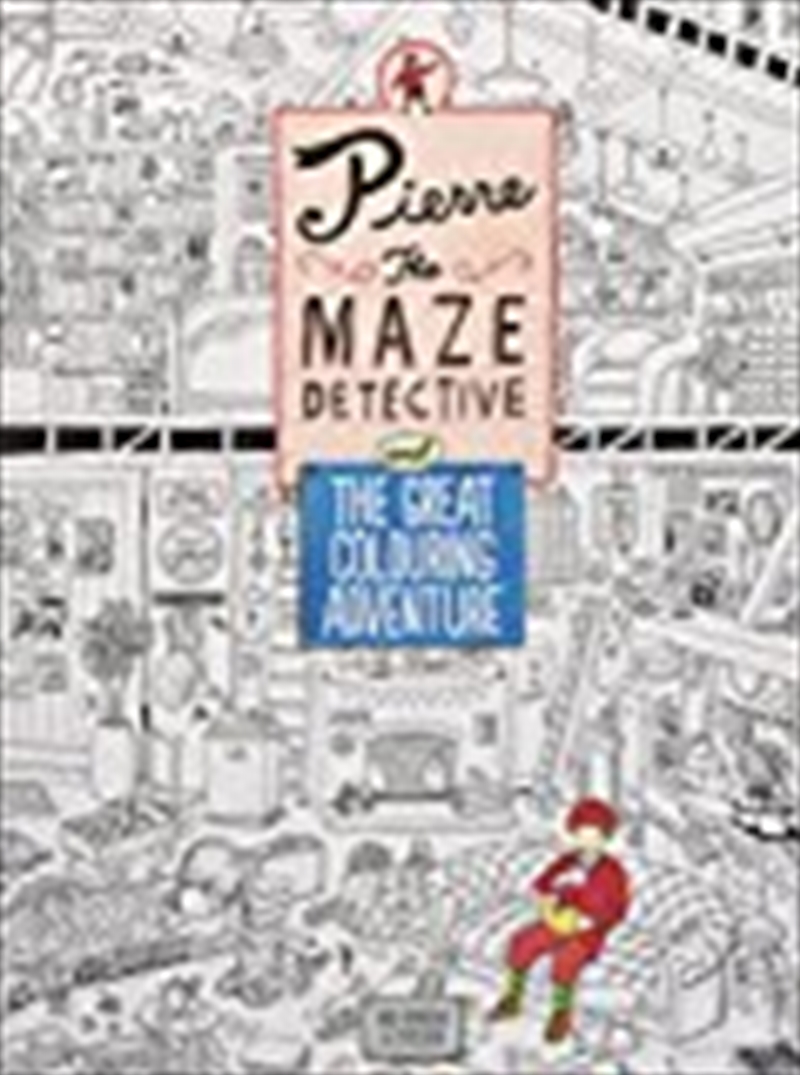 Buy Pierre The Maze Detective & The Great Colouring Adventure by Hiro ...