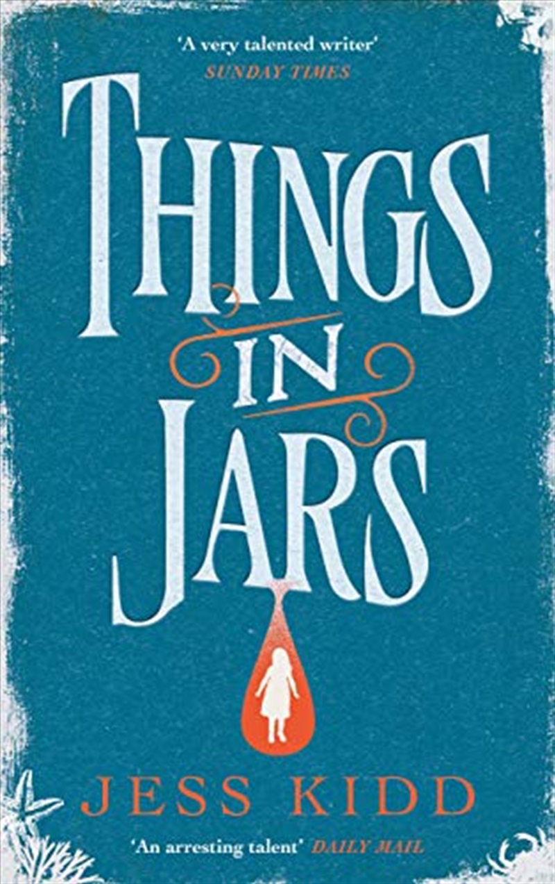 Buy Things in Jars by Jess Kidd, Books | Sanity