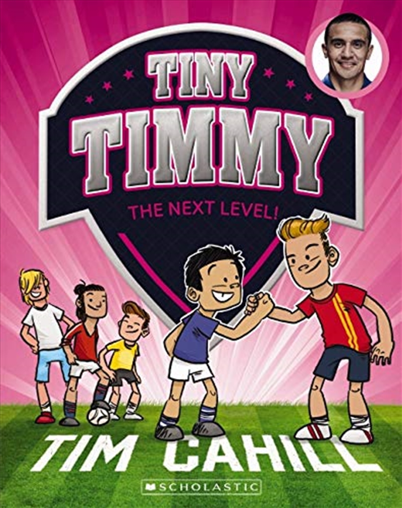 Buy Tiny Timmy 9: The Next Level by Tim Cahill in Books | Sanity