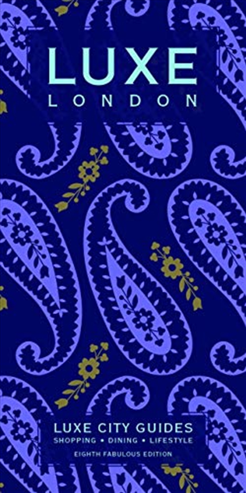 Buy Luxe London: New Edition Including Free Digital Guide (luxe City ...