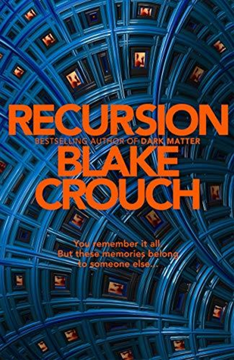 Buy Recursion by Blake Crouch, Books | Sanity