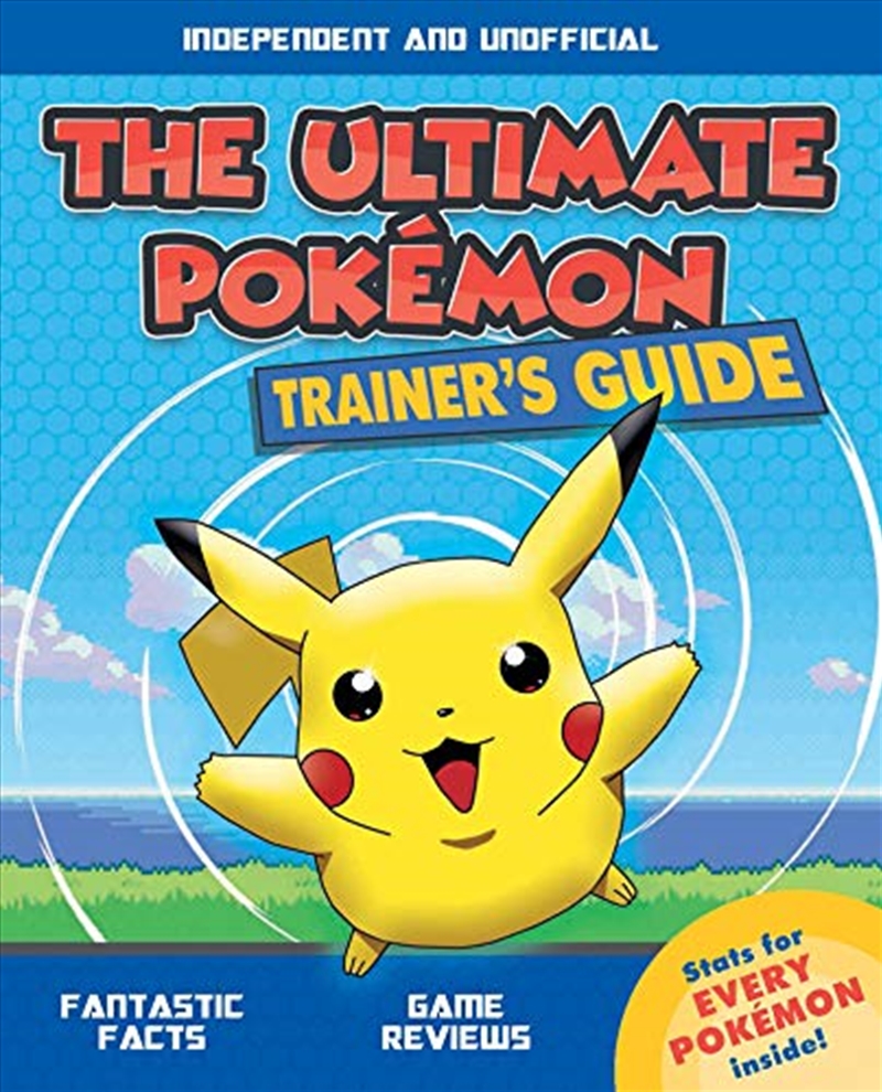 Buy Ultimate Pokemon Trainers Guide by Ned Hartley in Books | Sanity