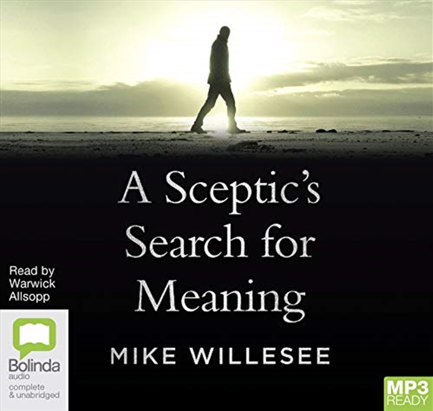 Buy A Sceptics Search For Meaning by Mike Willesee, Audio Books | Sanity