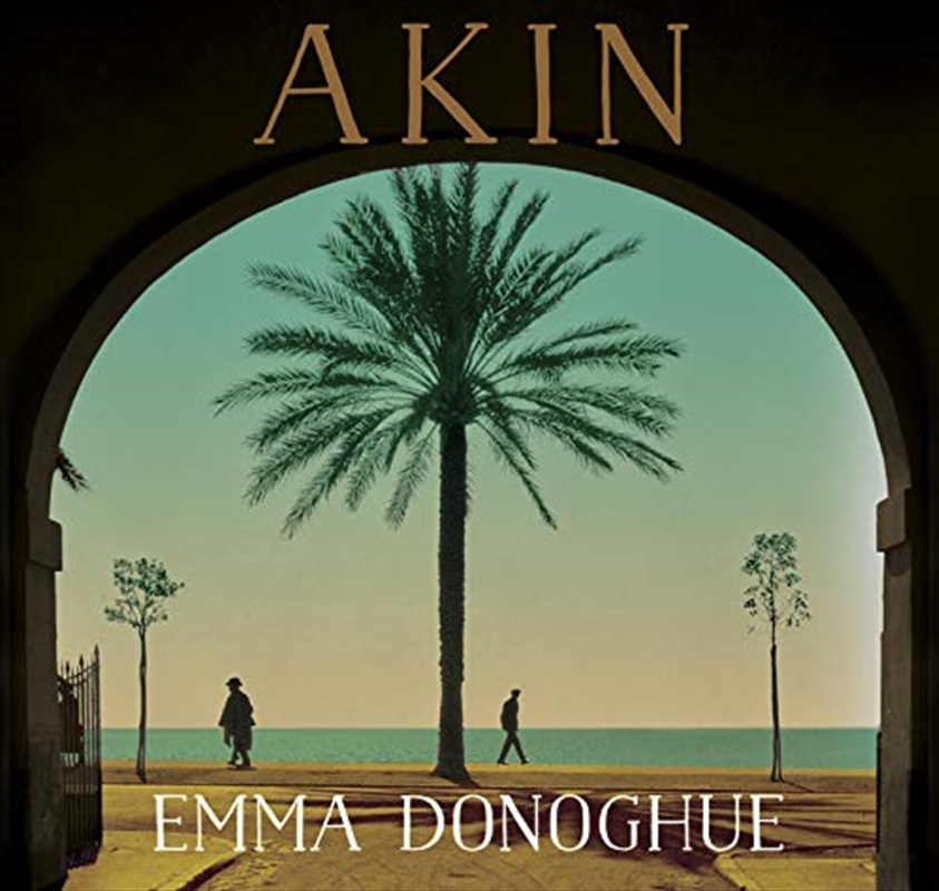 Buy Akin by Emma Donoghue, Audio Books | Sanity