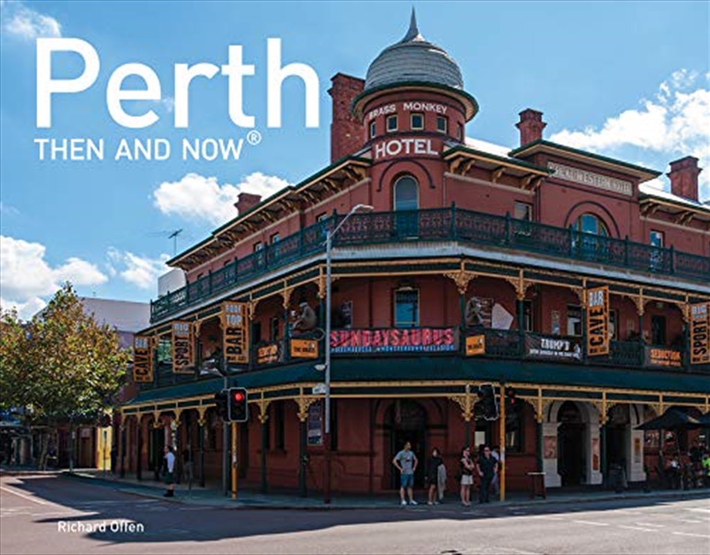 Buy Perth Then And Now Mini- Richard Offen, Books | Sanity
