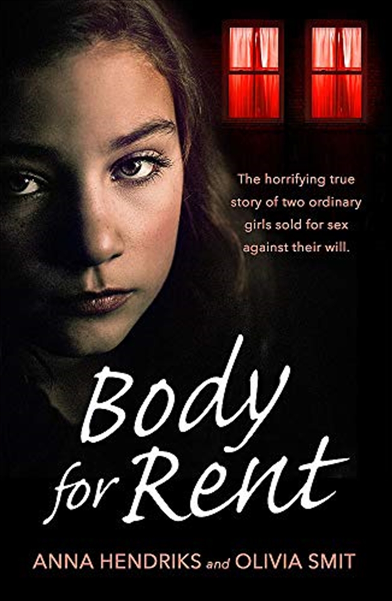 Buy Body For Rent: The Terrifying True Story Of Two Ordinary Girls Sold ...