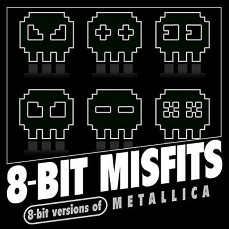Buy 8 Bit Versions Of Metallica Online | Sanity